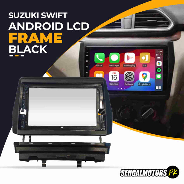 Buy Suzuki Swift Android LCD Frame With Wiring Black 9 Inches